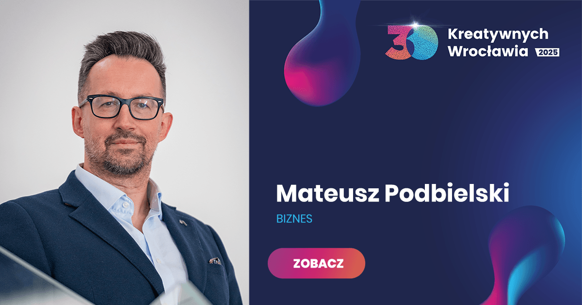 Mateusz Podbielski | 30 Kreatywnych Wrocławia 2025