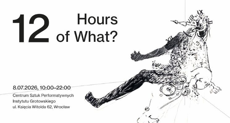 12 Hours of What? - Dwunastogodzinny performans